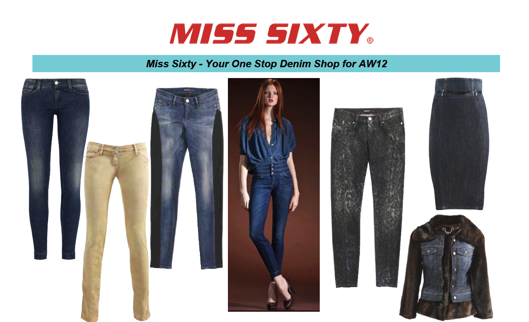 frumpy to funky: Miss Sixty AW12 Denim Collection